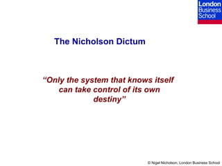 Biography and Legacy: A Workshop - LBS Professor Nigel Nicholson | PDF