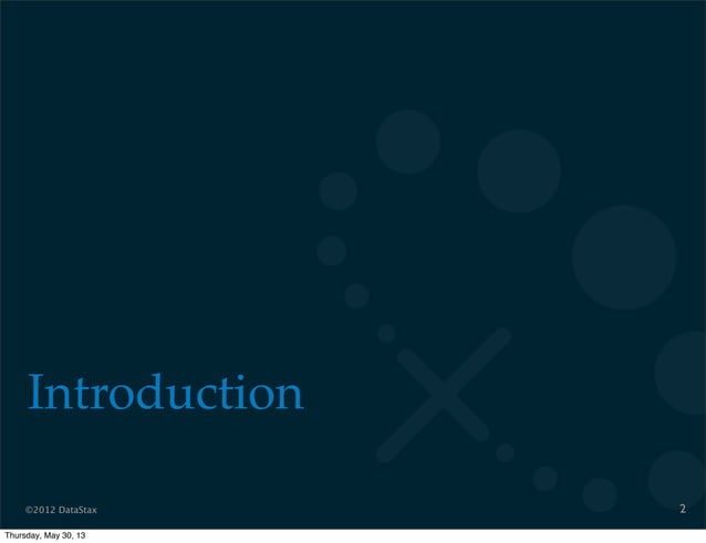 Introduction To Cassandra And Data Modeling Ppt