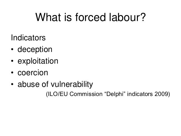 Forced labour & working time: a neglected indicator