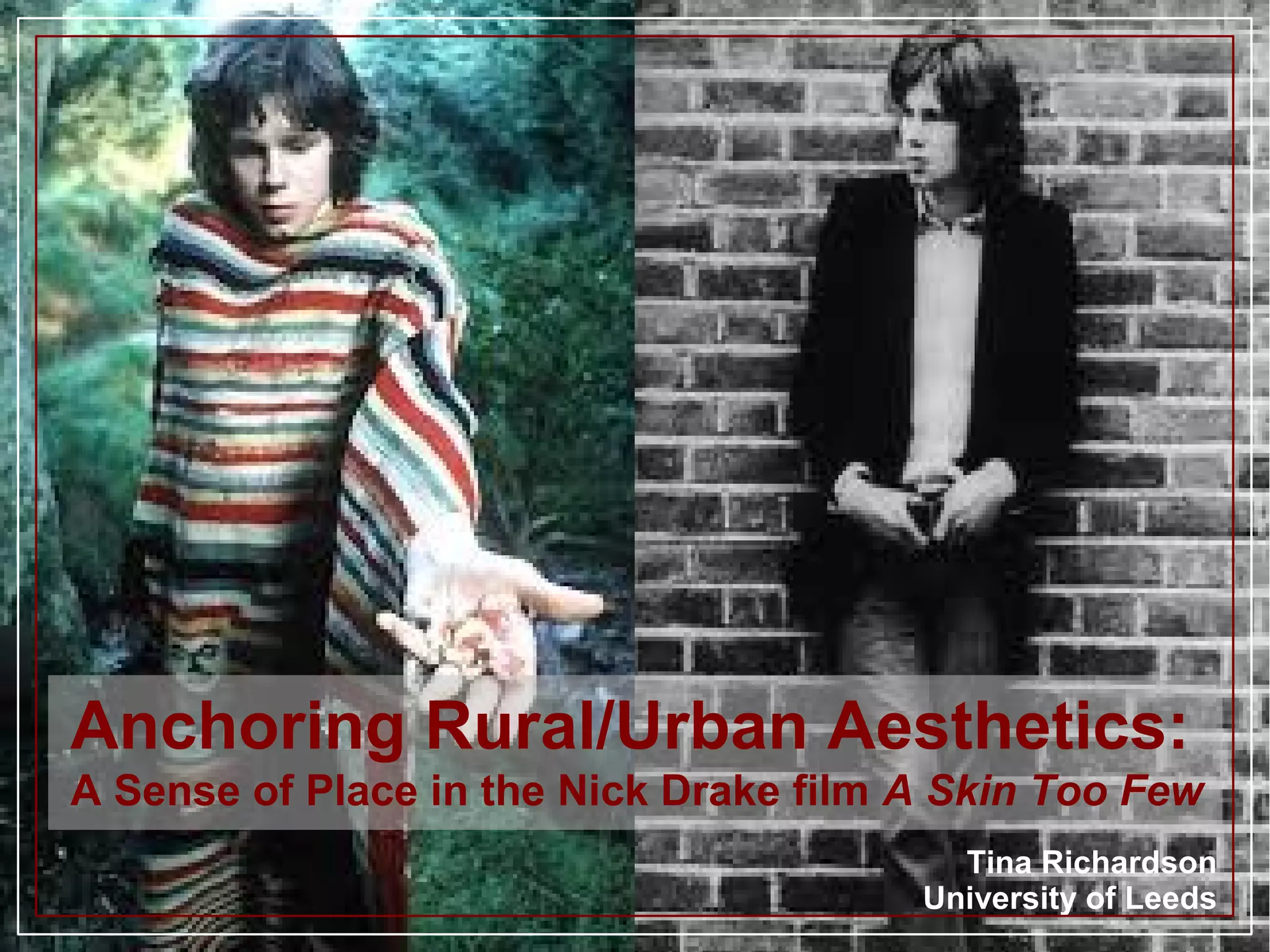 Anchoring Rural/Urban Aesthetics: A Sense of Place in the Nick Drake ...