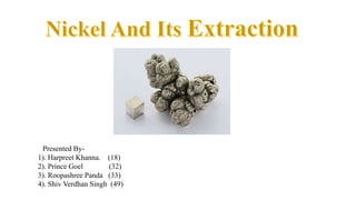 Nickel and its extraction | PPTX