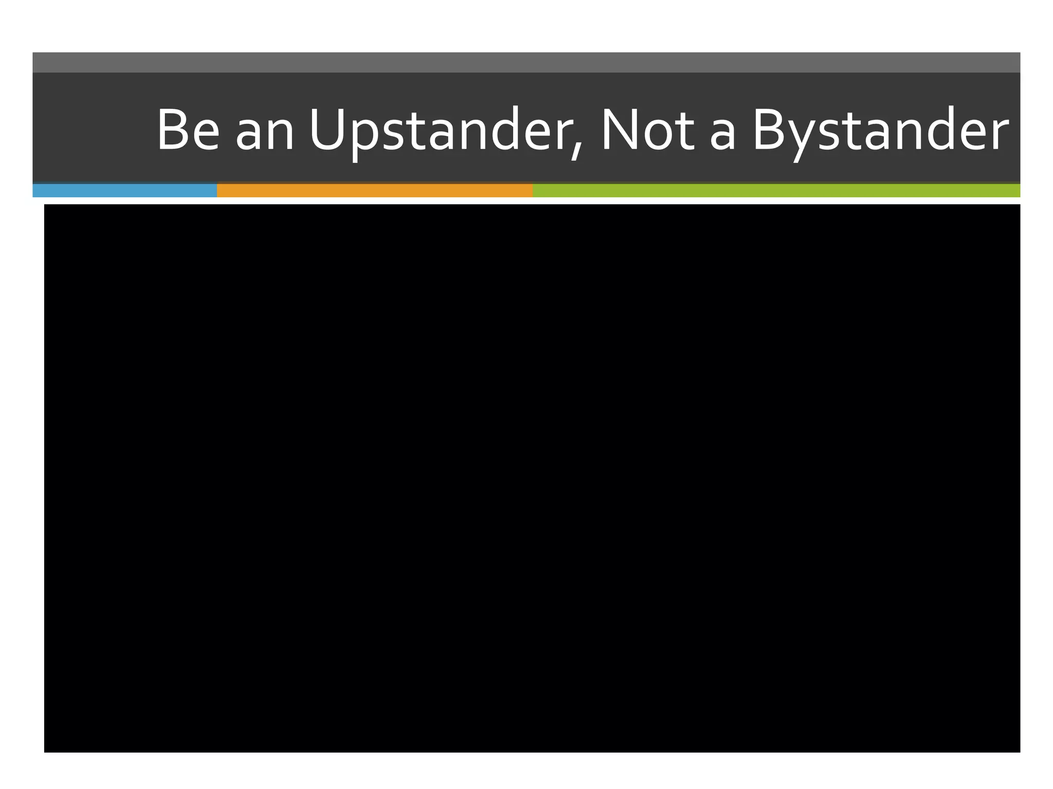 Bystanders in Bullying: What We Know and Where to Go | PPTX
