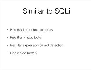 libinjection: from SQLi to XSS by Nick Galbreath | PDF