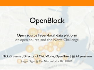 Knight Night: OpenBlock and Open Source in the Knight News Challenge | PPT