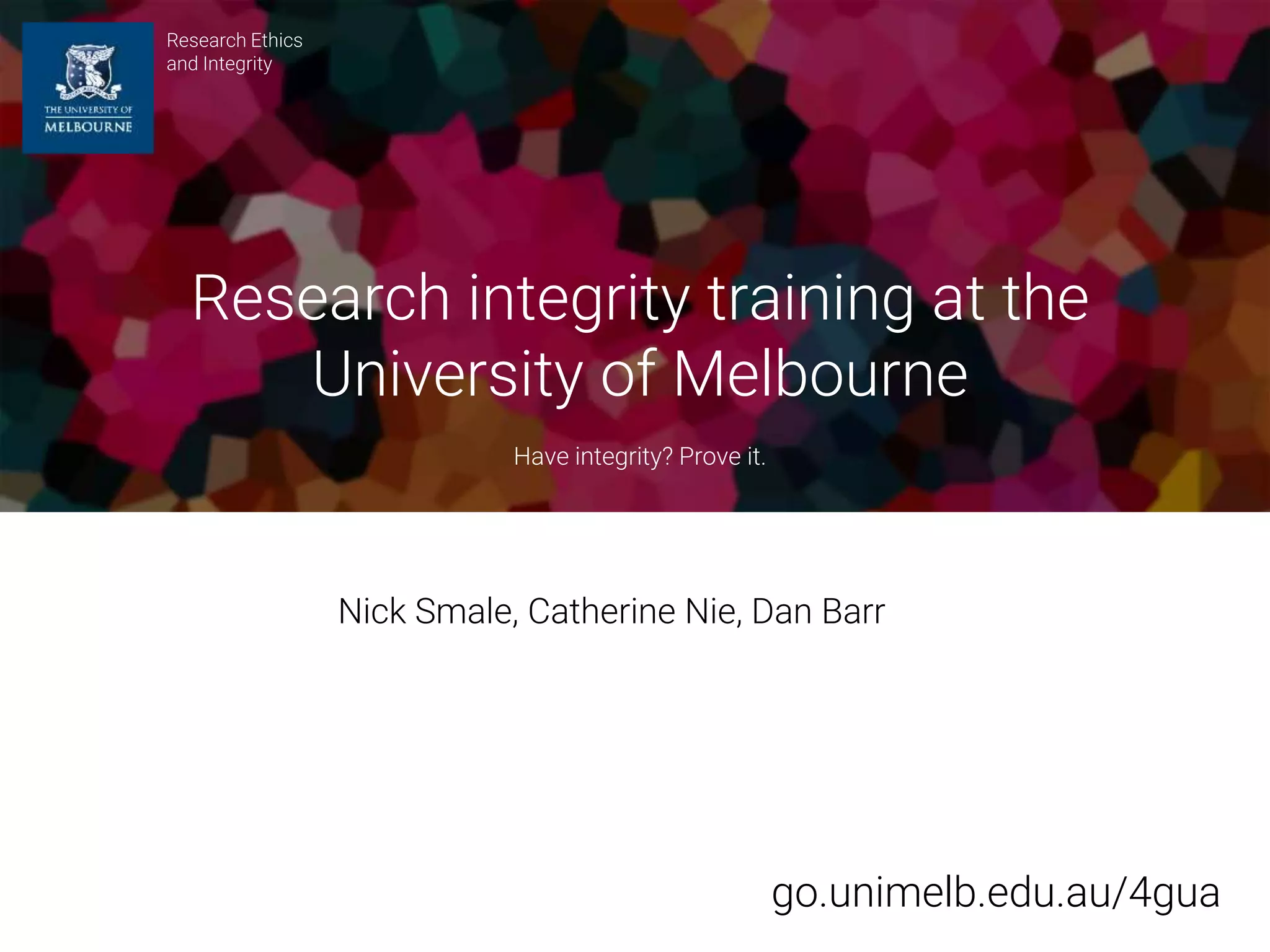 Research integrity training at the University of Melbourne - Nick Smale ...