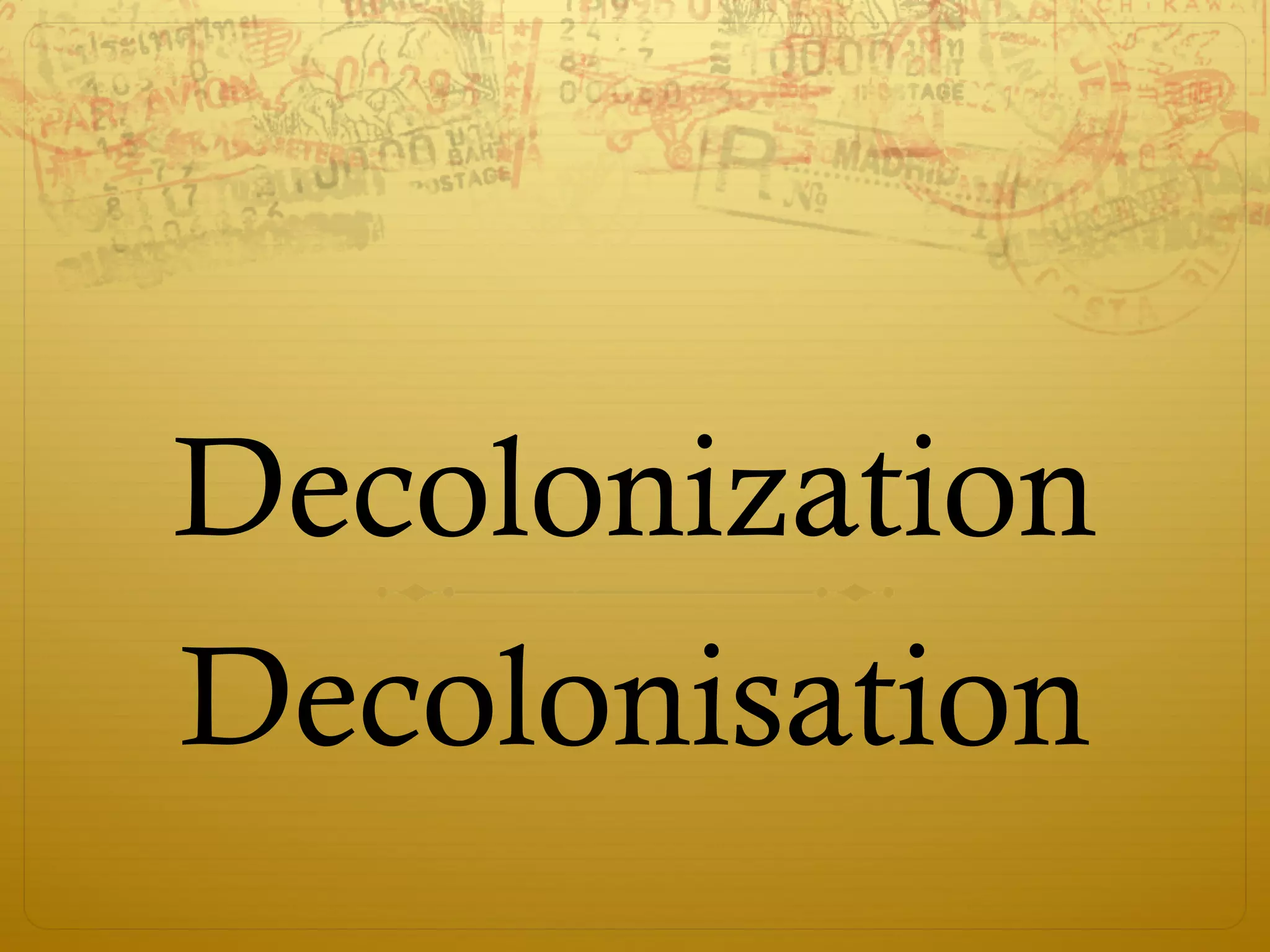 Nick williams decolonization presentation | PPT