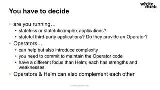 DevOpsCon Berlin: Helm vs Operators – Do I Need to Decide? | PPT