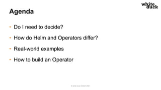 DevOpsCon Berlin: Helm vs Operators – Do I Need to Decide? | PPT