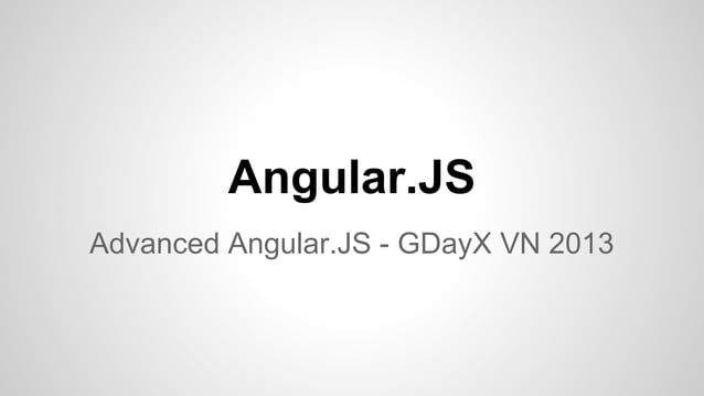 Nicolas Embleton, Advanced Angular JS | PPT