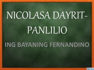 Nicolasa dayrit panlilio | PPT