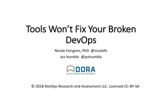Tools Won't Fix Your Broken DevOps | PPT