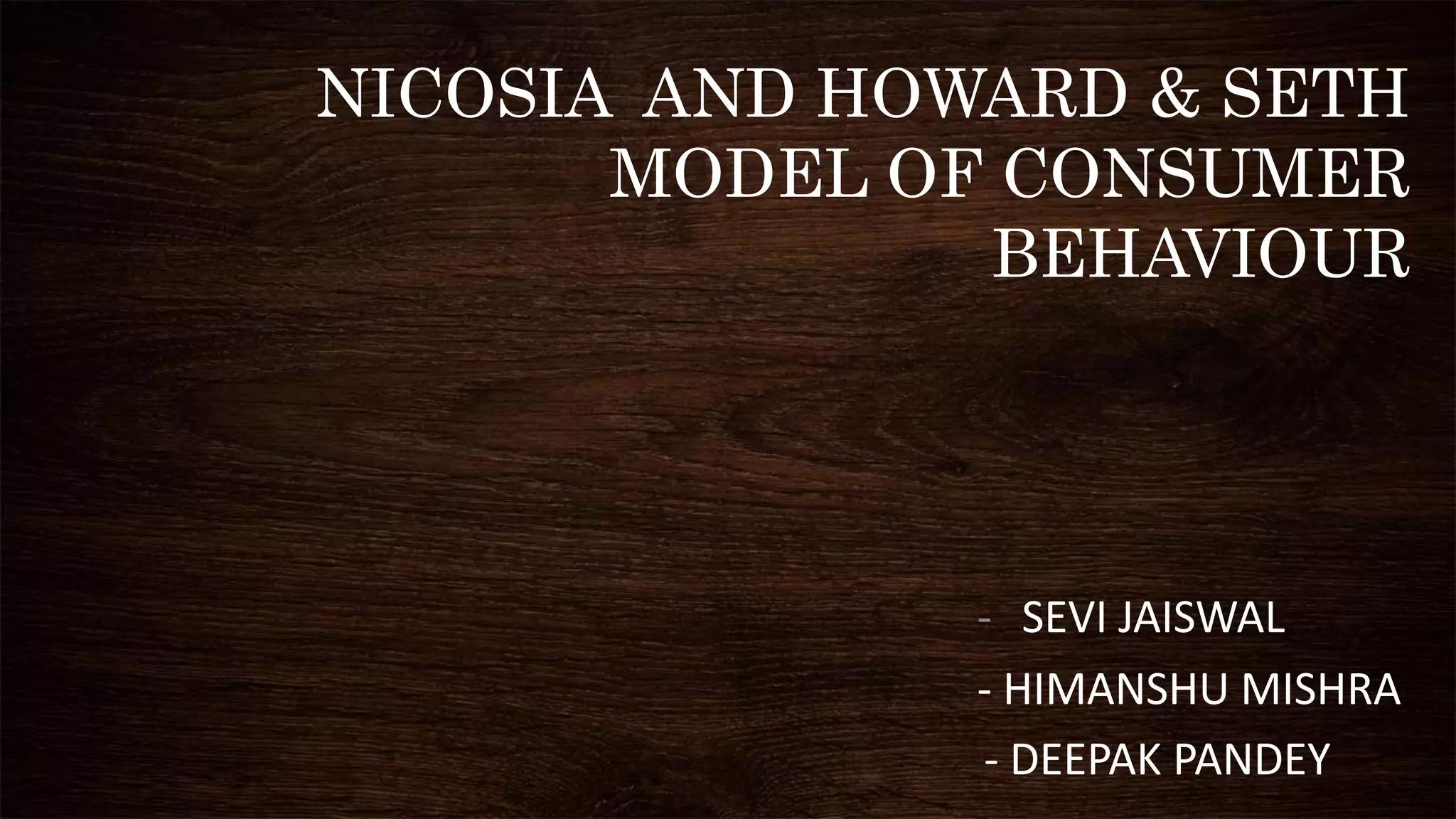 Nicosia model of consumer behaviour | PPTX