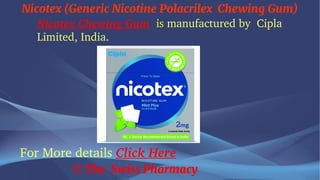 Nicotex (Generic Nicotine Polacrilex Chewing Gum) | PDF