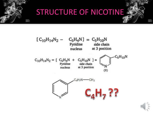 Nicotine - Structural elucidation | PPTX | Smoking Cessation | Wellness