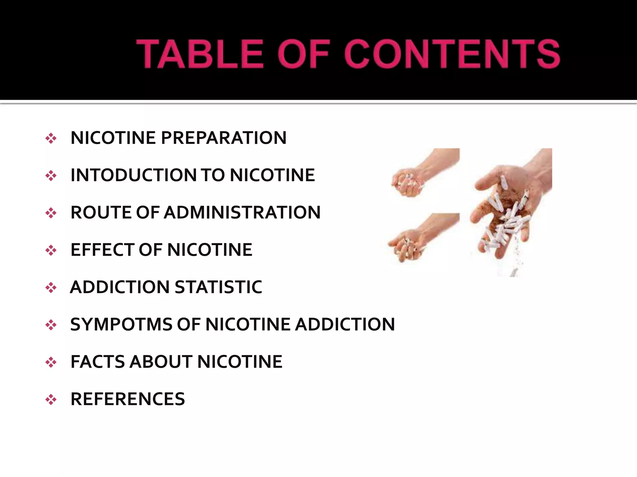 Nicotine presentation | PPTX