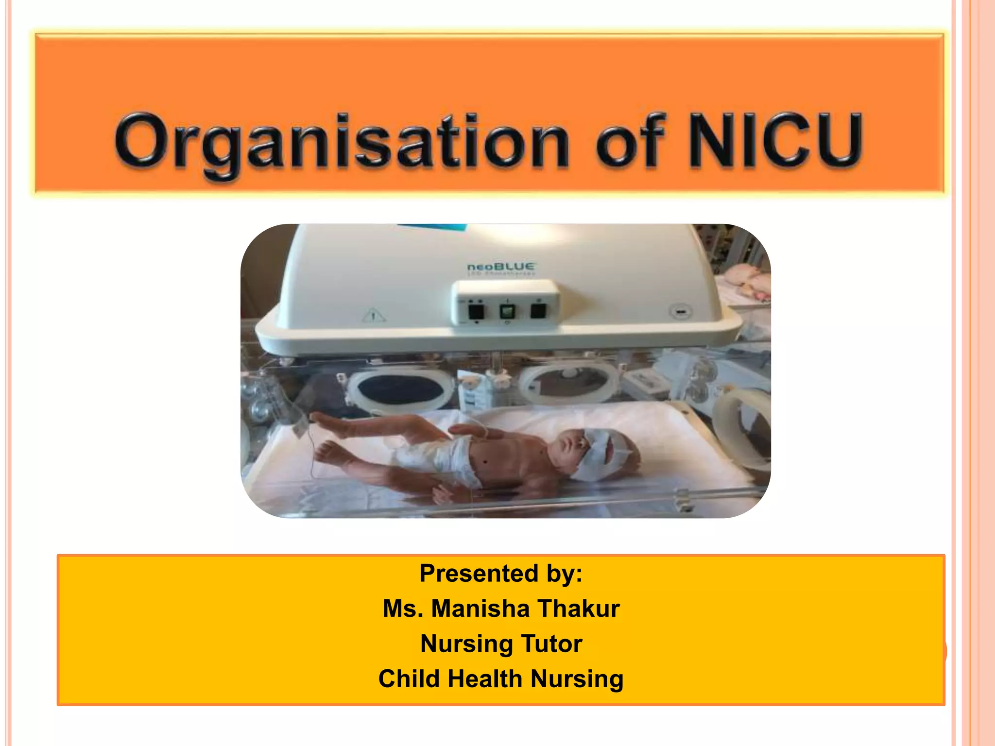 Neonatal Intensive Care Unit | PPTX
