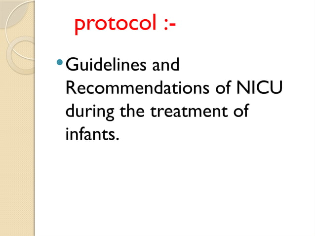 NICU AND PROTOCOL FOR NURSING STUDENTS STUDY | PPTX