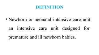 Neonatal intensive care unit organisation | PPTX