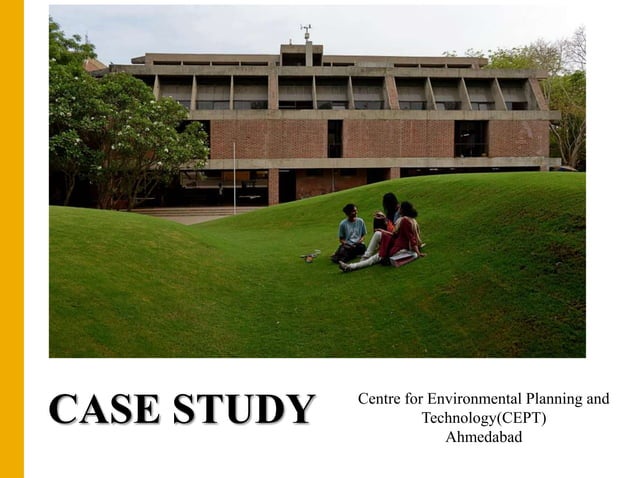 Nid & CEPT ahmedabad primary case study | PPTX