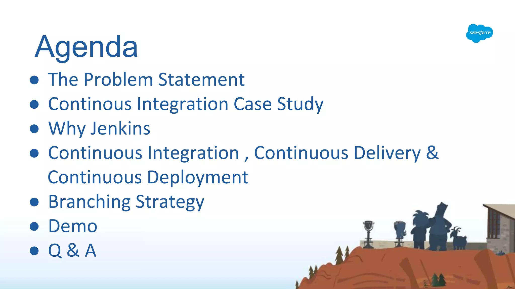 Set up Continuous Integration using SalesforceDX and Jenkins | PPT ... Set up Continuous Integration using SalesforceDX and Jenkins | PPT ...