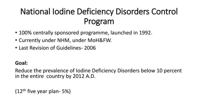 National Iodine Deficiency Disorders Control Programme NIDDCP, 2017 ...