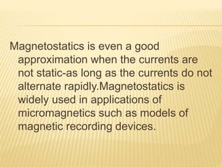 MAGNETODTATICS Nidhi and group BSC II 2018 | PPT