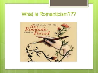 Fundamental Tenets of Romanticism | PPT