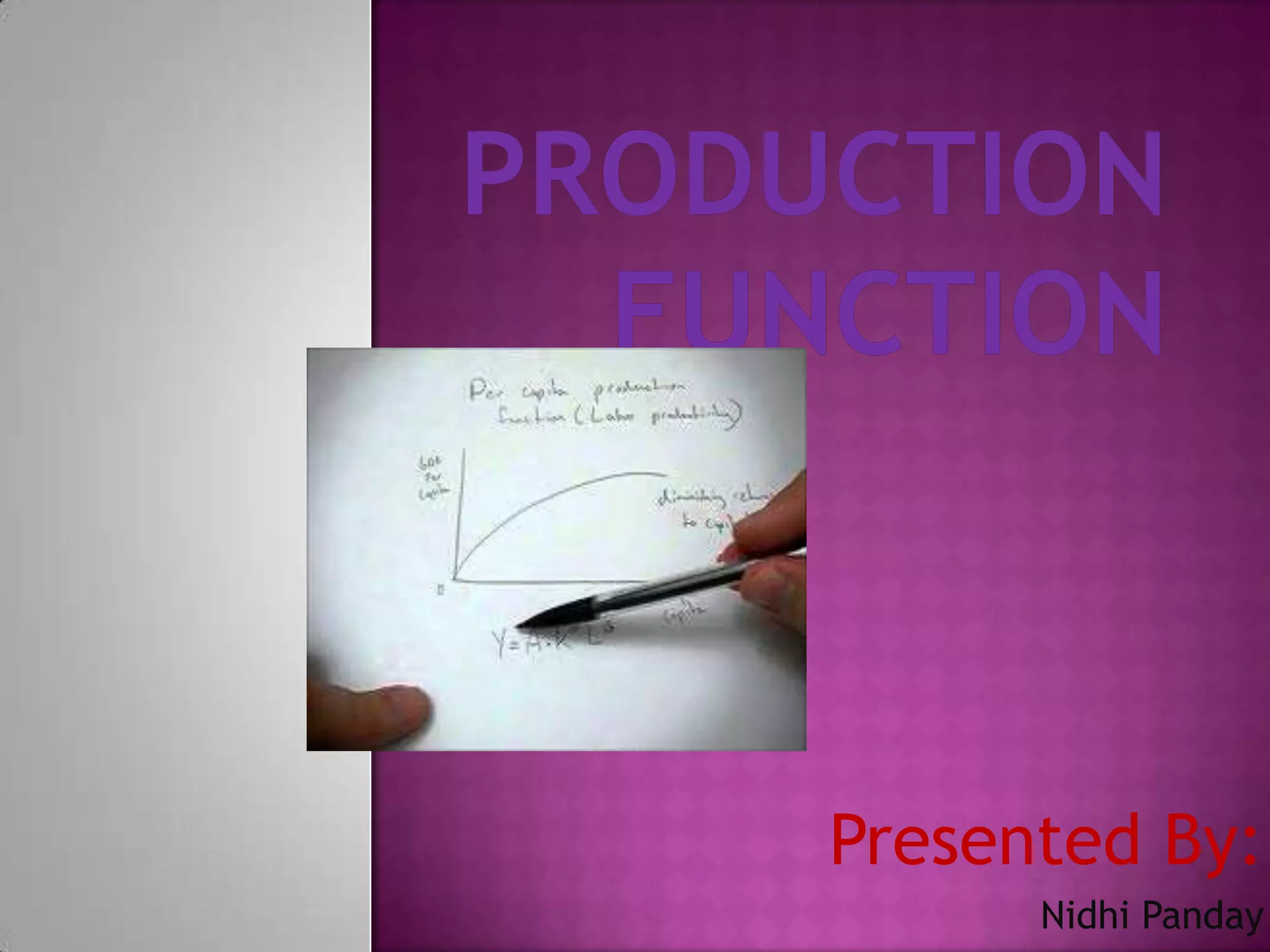 Nidhi ppt (production function) | PPT