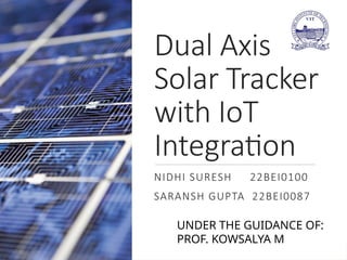 Dual Axis Solar Tracker with IoT Integration Project PPT.pptx
