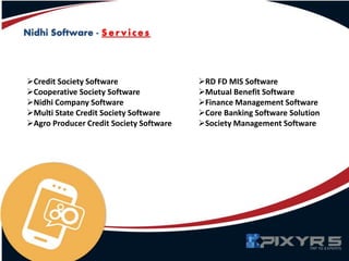 Nidhi Software - Pixyrs Softech | PPTX