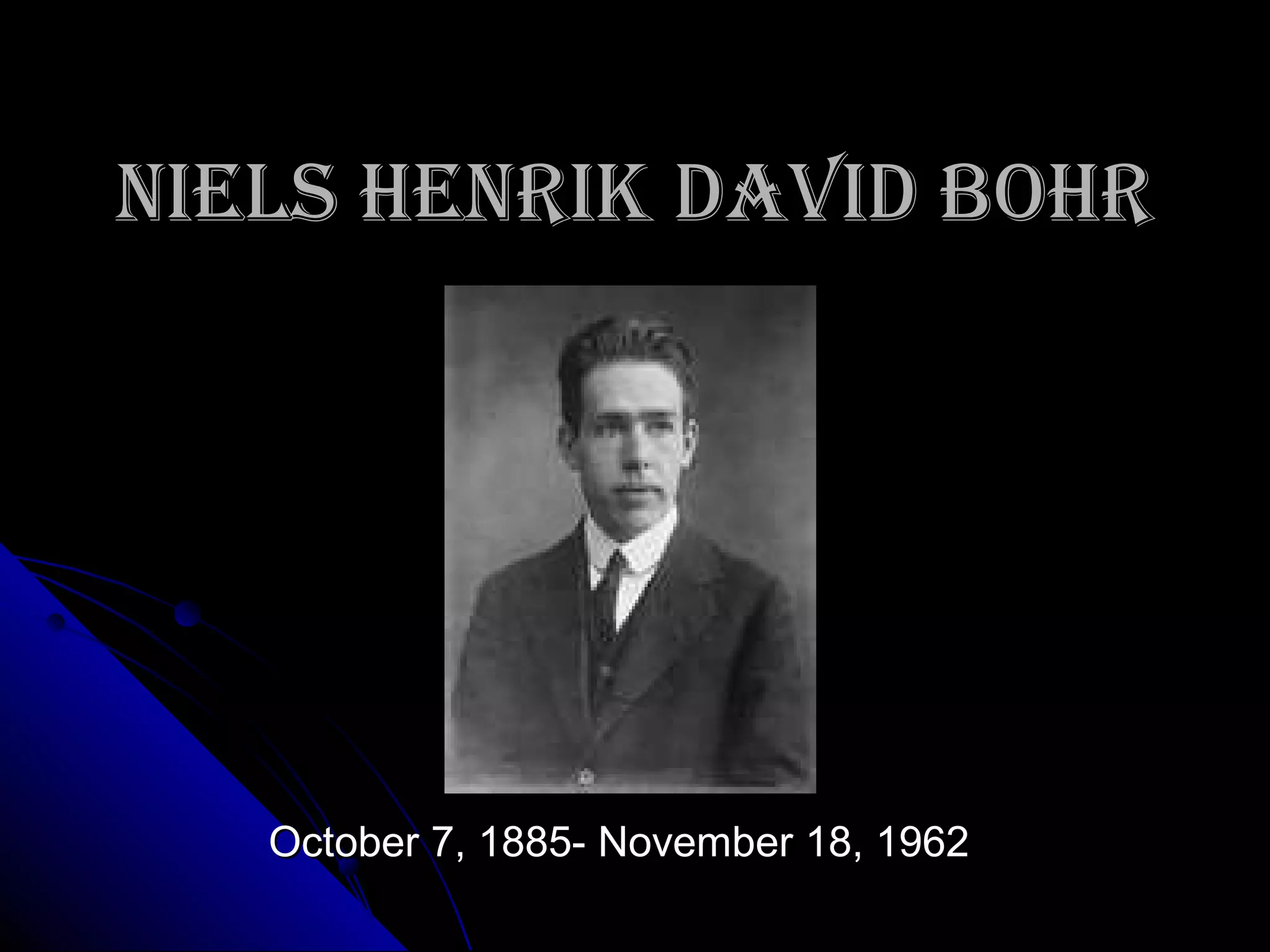 Niels henrik david_bohr | PPT