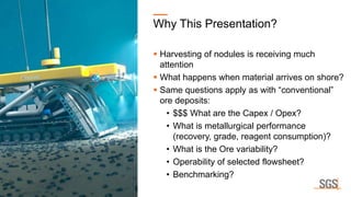 ONSHORE PROCESSING OF NODULES. A REVIEW OF METALLURGICAL FLOWSHEETS AND ...