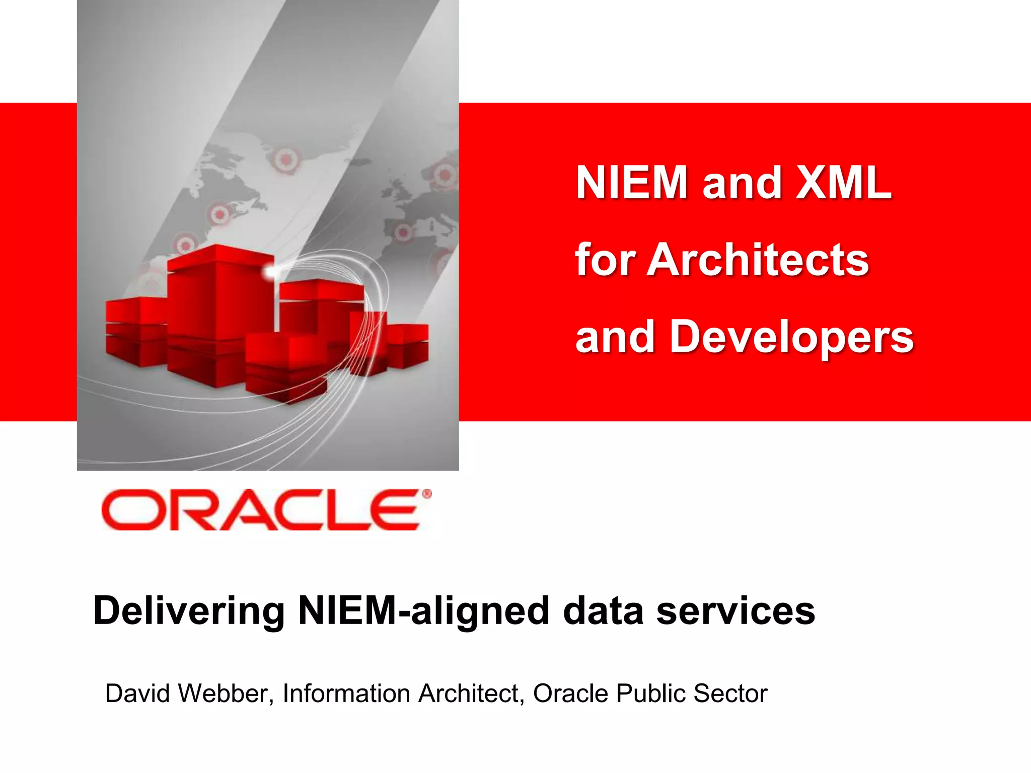 NIEM and XML for Architects and Developers | PPT