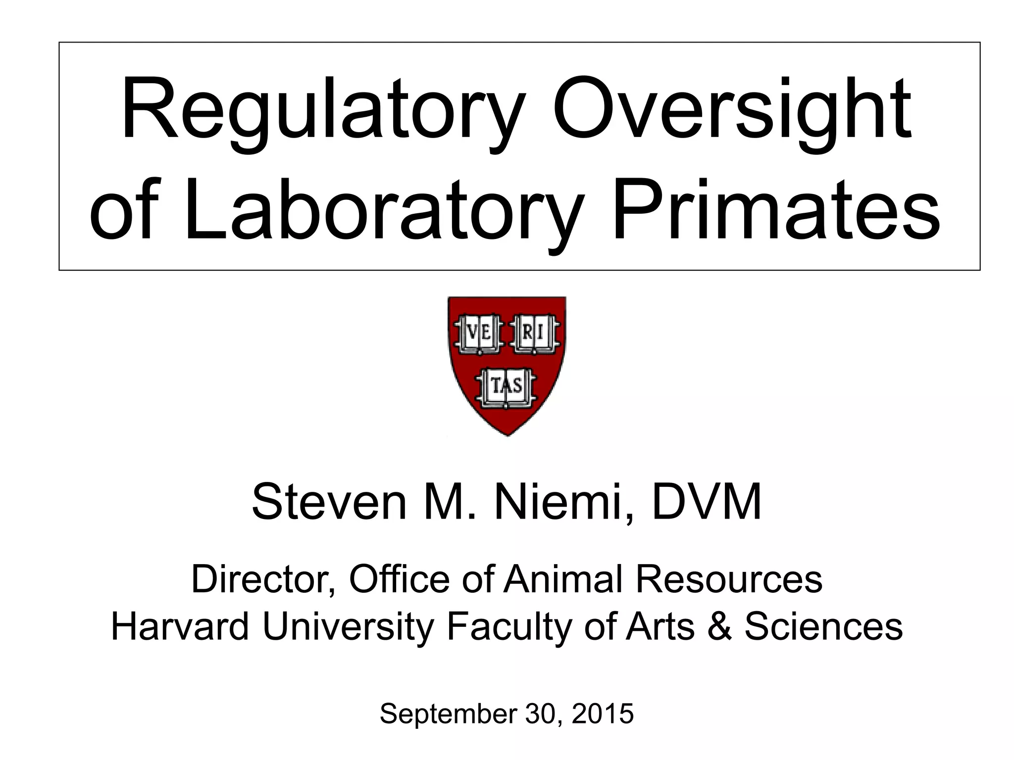 Niemi, Regulatory Oversight of Laboratory Primates | PDF