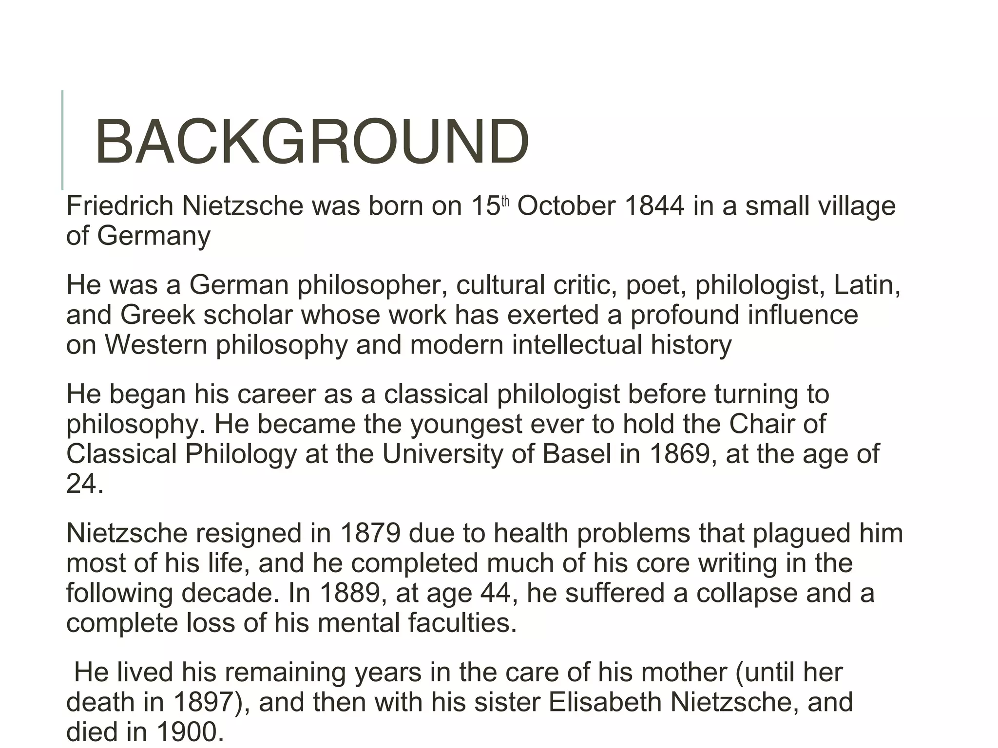 Nietzsche's prominent works and God is dead. | PPT