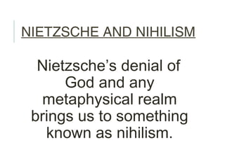 Nietzsche's prominent works and God is dead. | PPT