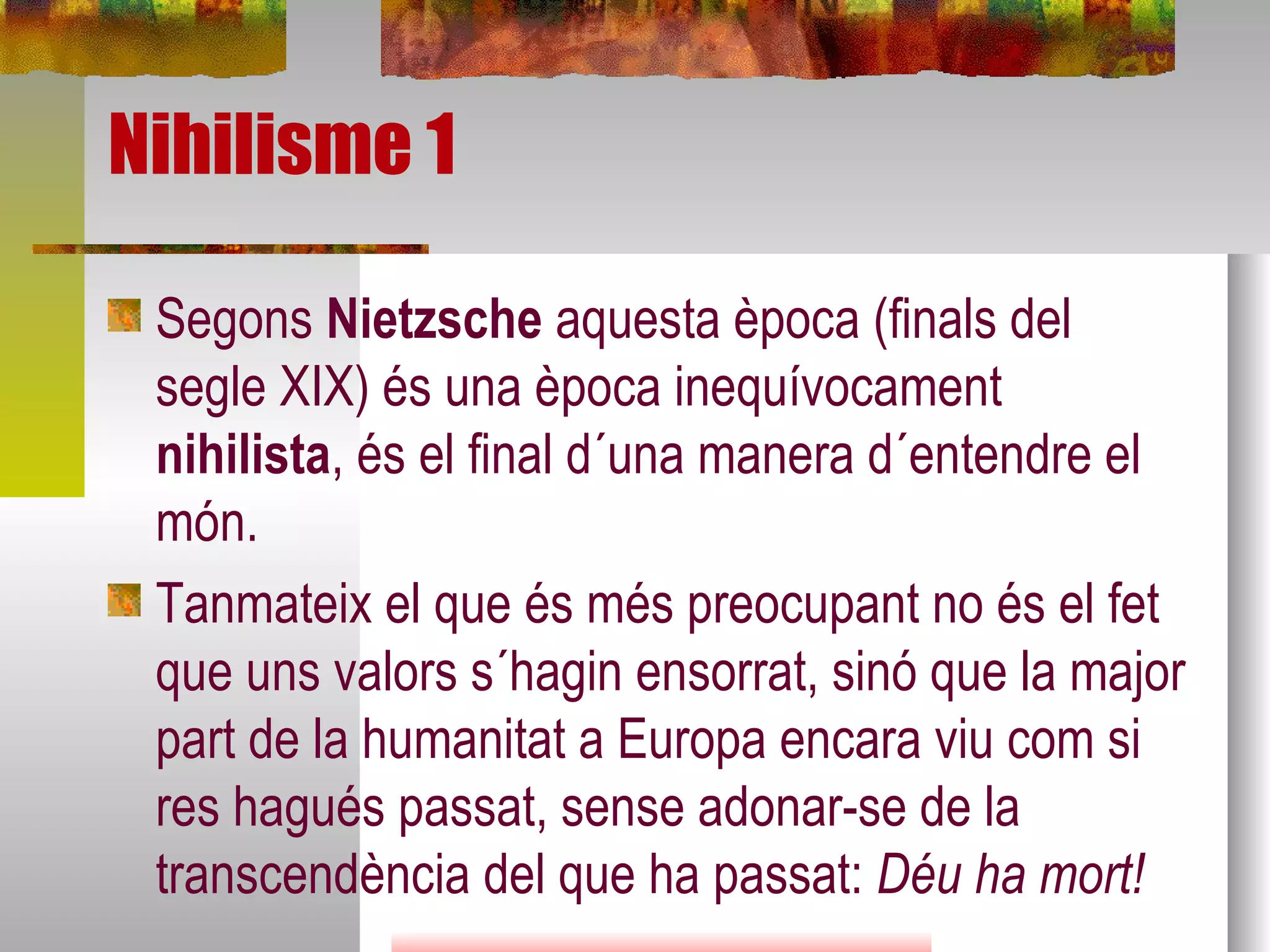 Nietzsche i el nihilisme. | PPT