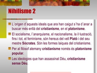 Nietzsche i el nihilisme. | PPT
