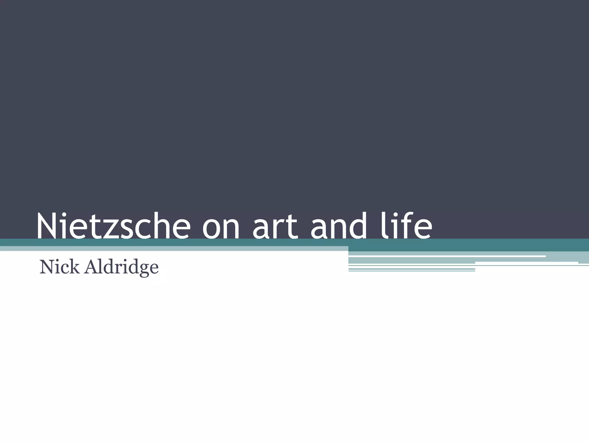 Nietzsche on art slides | PPTX