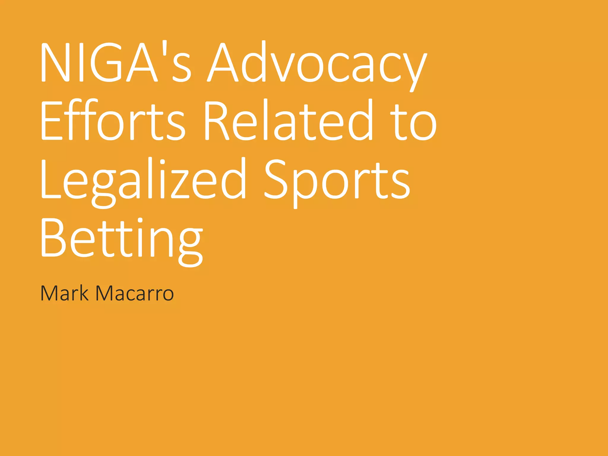 NIGA's Advocacy Efforts Related to Legalized Sports Betting | PPT