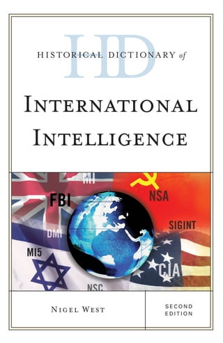 Nigel-West-Historical-Dictionary-of-International-Intelligence.pdf