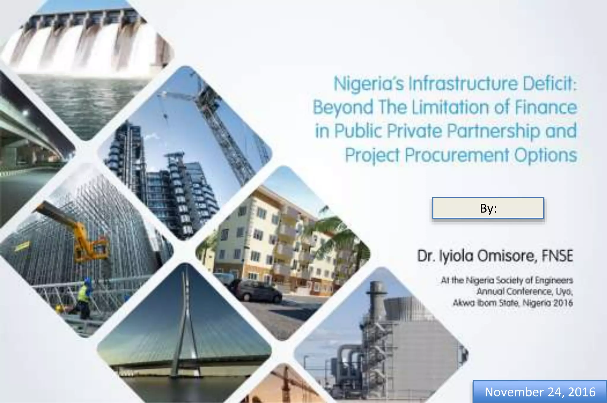 Nigeria Infrastructure Deficit: Beyond the Limitation of Finance in ...