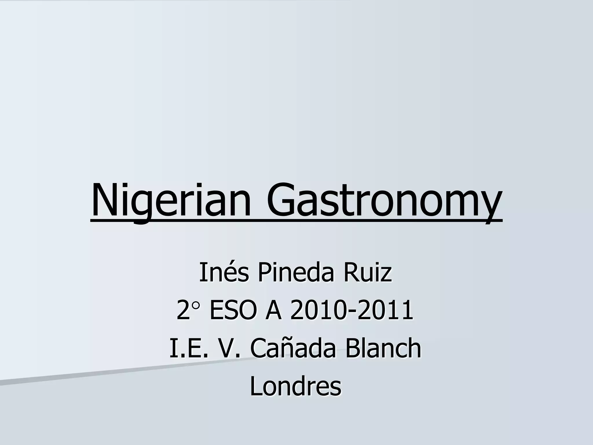 Nigerian Food by Ines | PPSX