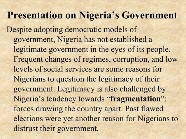 Nigeria Presentation on Government of Nigeria.pptx | Political Issues & policy | Politics