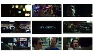 Nightcrawler analysis | PPTX