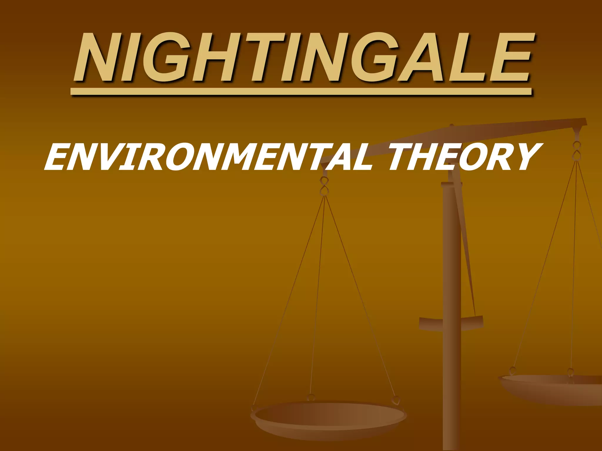 NIGHTINGALE - ENVIRONMENTAL THEORY | PPT