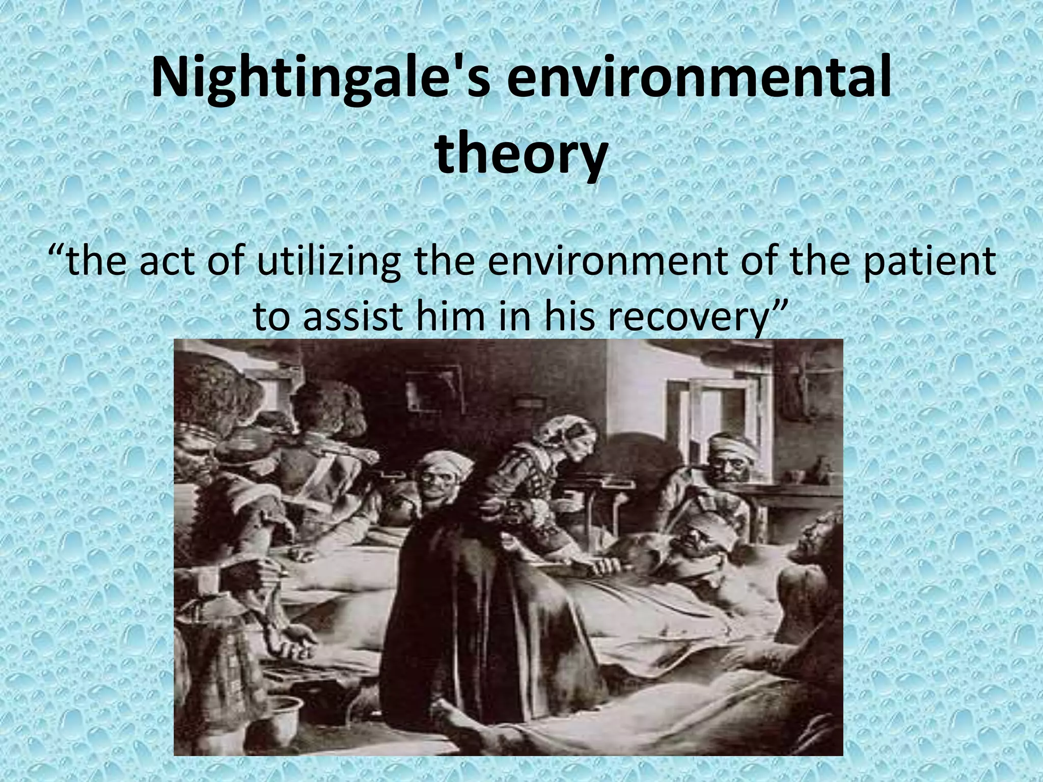 Nightingale's environmental theory- Ms. Ritika soni | PPTX