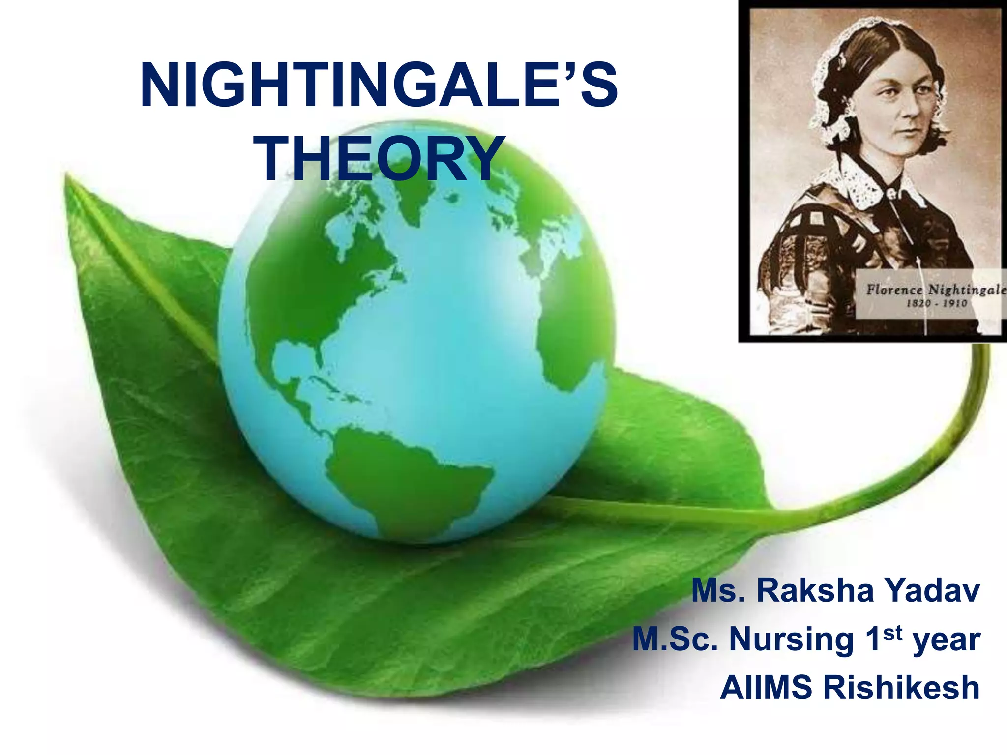 Florence Nightingale's Environmental Theory of Nursing | PPTX