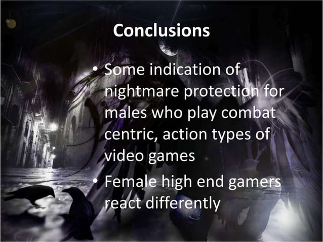 Nightmare protection as motivation to play video games | PPT