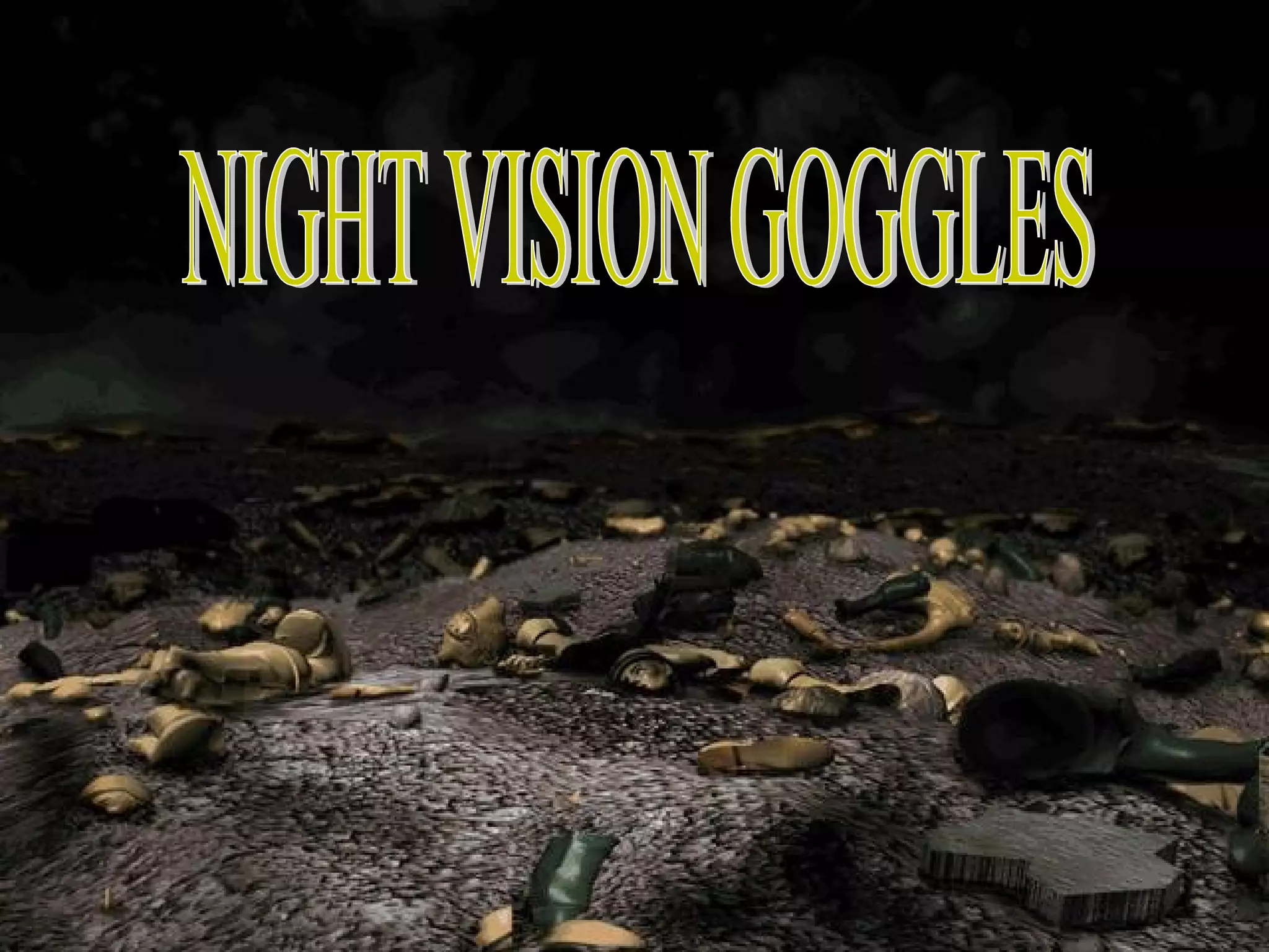 Night vision goggles the basics | PPT